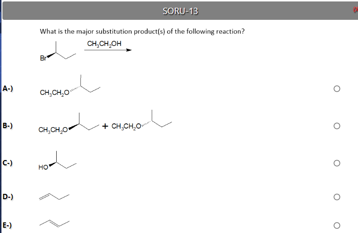 Solved SORU-13 What is the major substitution product(s) of | Chegg.com