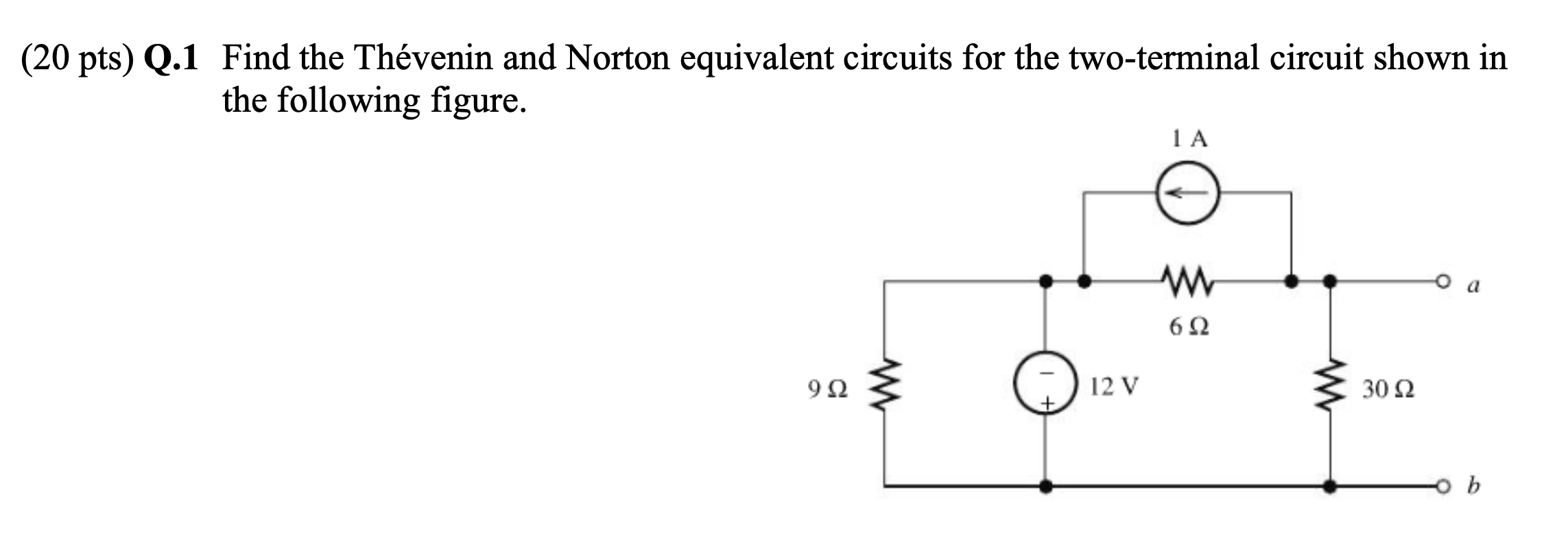 Solved (20 ﻿pts) ﻿Q. 1 ﻿Find the Thévenin and Norton | Chegg.com