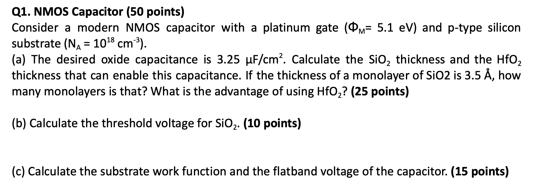 Solved Q1. NMOS Capacitor (50 points) Consider a modern NMOS | Chegg.com Solved Q1. NMOS Capacitor (50 points) Consider a modern NMOS | Chegg.com