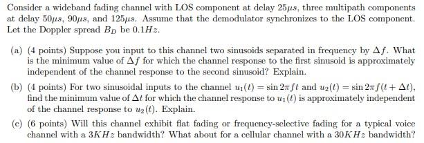 Solved Consider a wideband fading channel with LOS component | Chegg.com