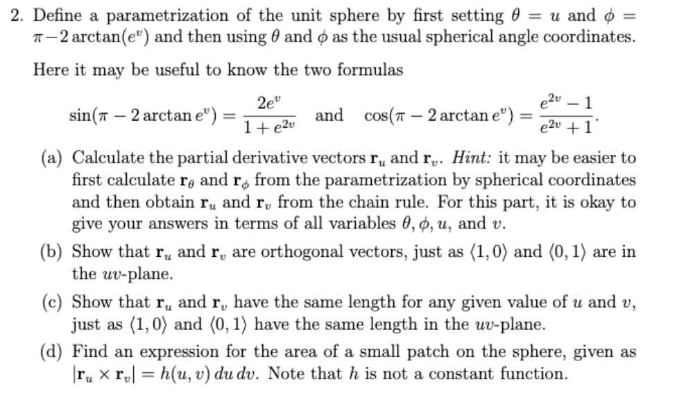 Solved 2. Define a parametrization of the unit sphere by | Chegg.com