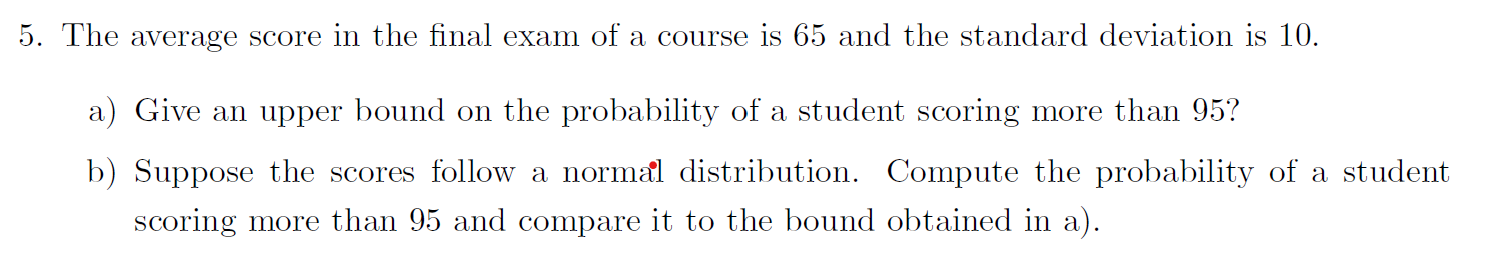 Solved 5. The average score in the final exam of a course is | Chegg.com