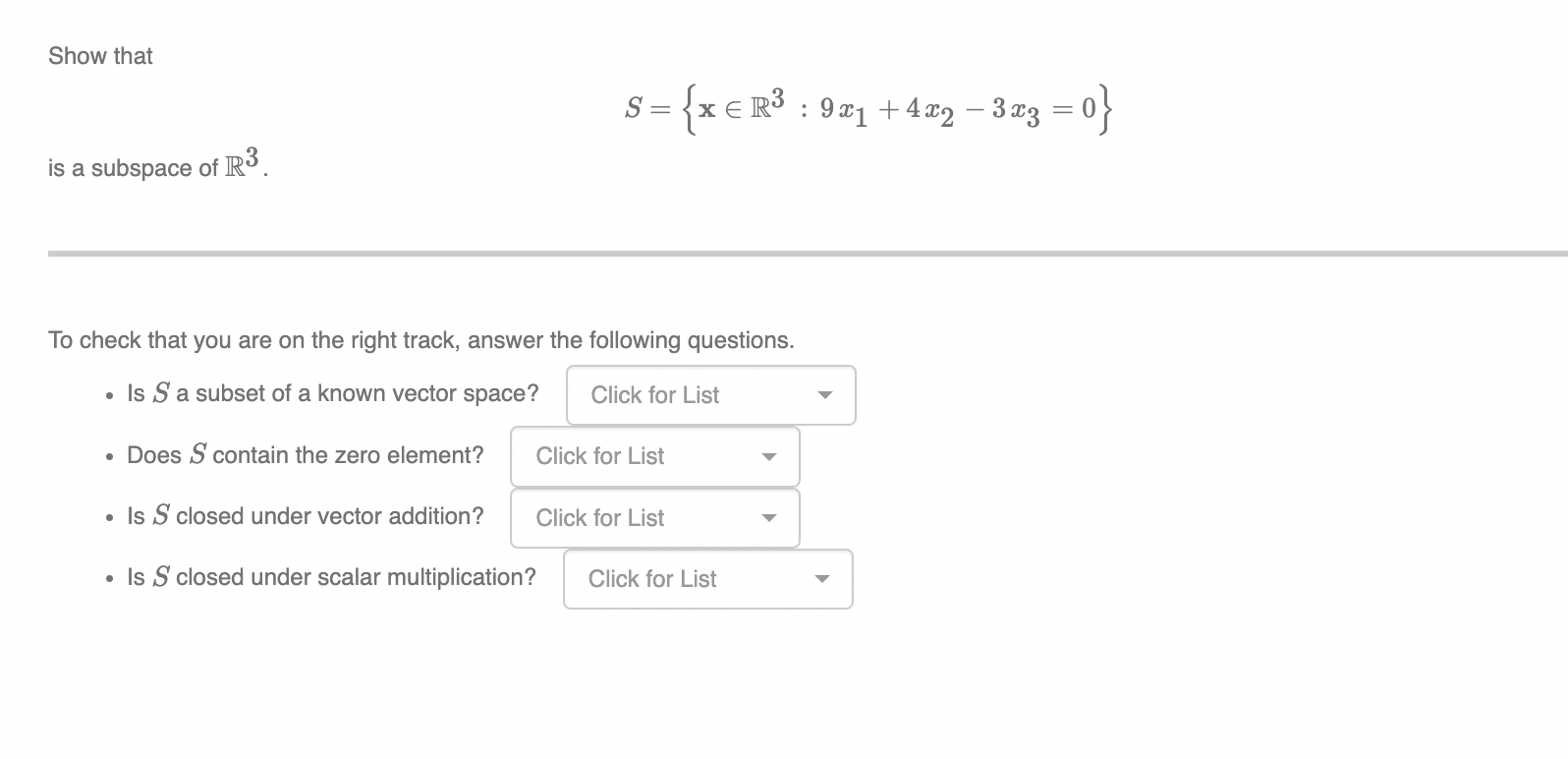 Solved Show that S={x∈R3:9x1+4x2−3x3=0} is a subspace of R3. | Chegg.com