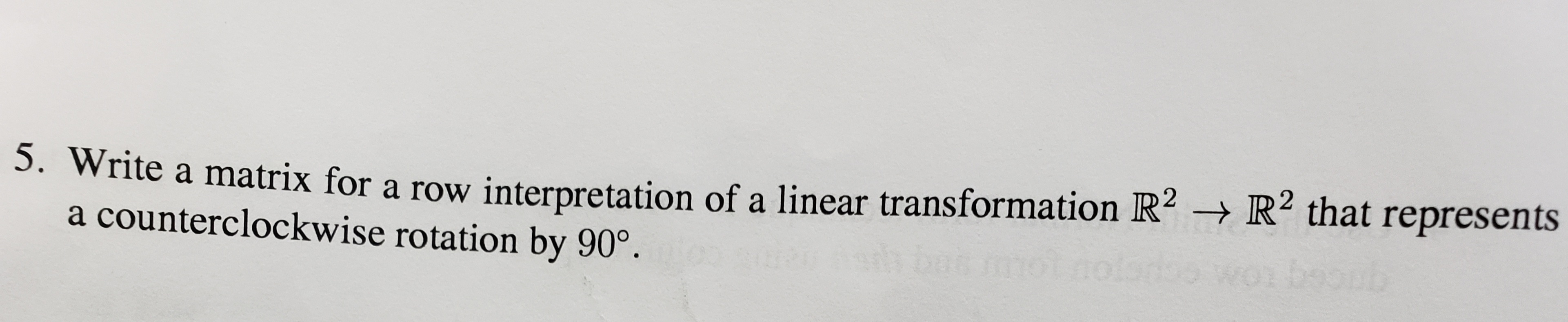Solved 5. Write a matrix for a row interpretation of a | Chegg.com