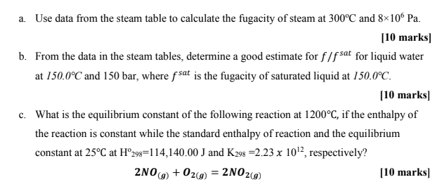 Solved a. Use data from the steam table to calculate the | Chegg.com