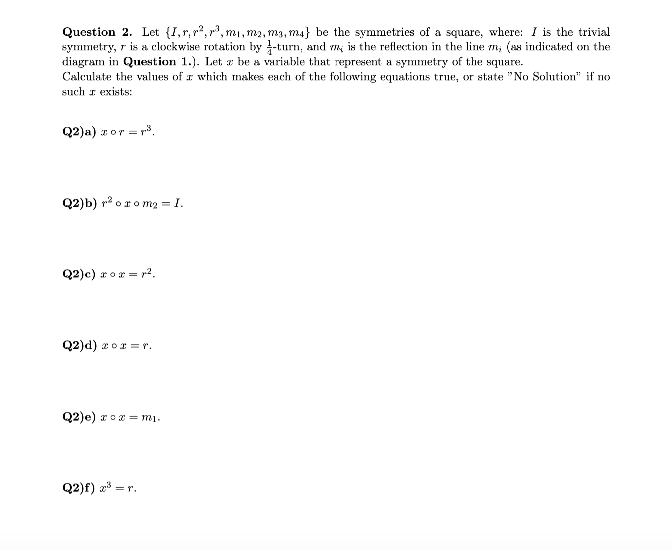 Solved Question 2. Let {I,r,r2,r3,m1,m2,m3,m4} be the | Chegg.com