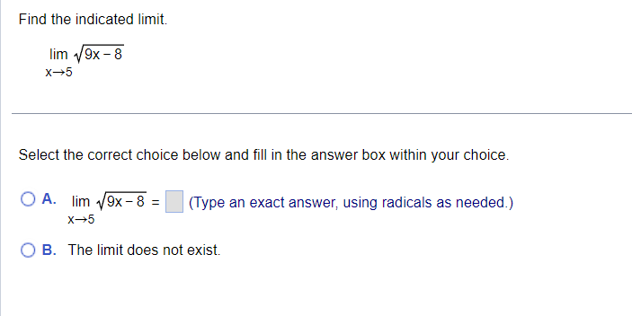 Solved Find the indicated limit.limx→59x-82Select the | Chegg.com