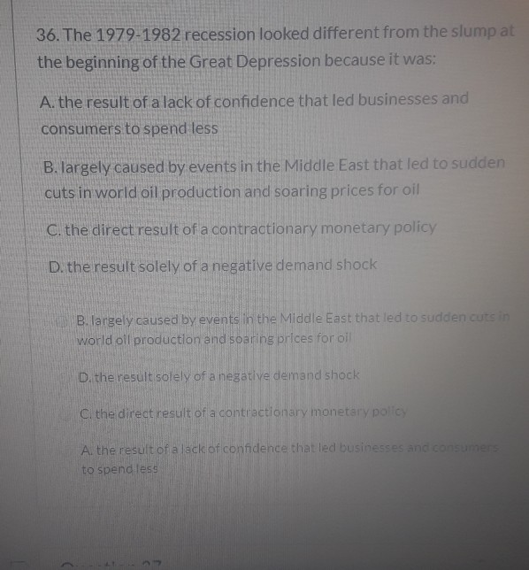 Solved 36. The 1979-1982 recession looked different from the | Chegg.com