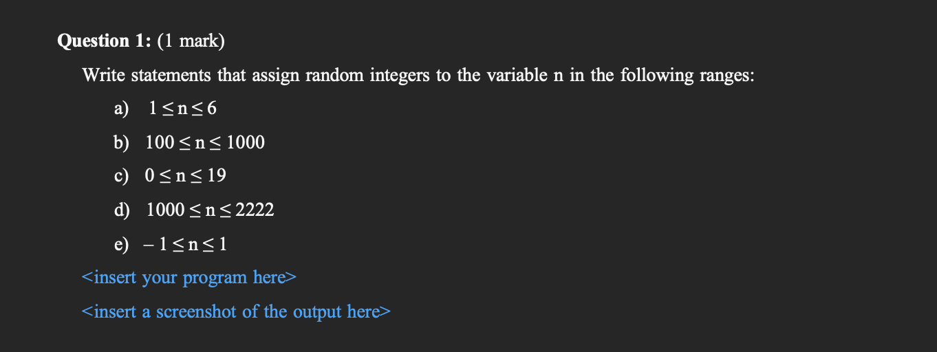 Solved Question 1: (1 mark) Write statements that assign | Chegg.com
