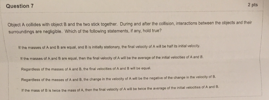 Solved Question 2 pts Object A collides with object B and | Chegg.com