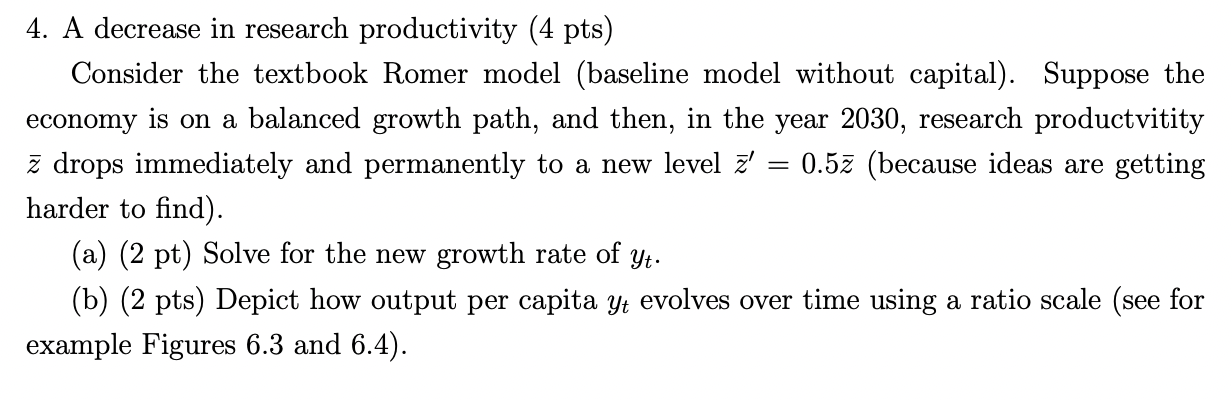 Solved 4. A decrease in research productivity (4 pts) | Chegg.com