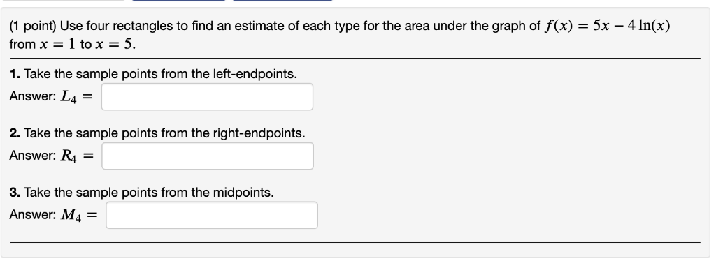 Solved (1 point) Use four rectangles to find an estimate of | Chegg.com