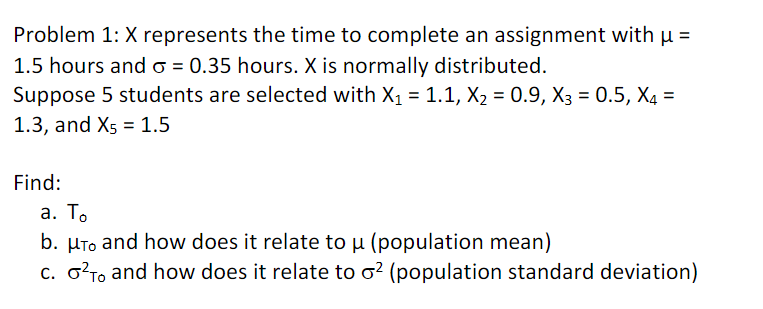 Solved Problem 1: X represents the time to complete an | Chegg.com