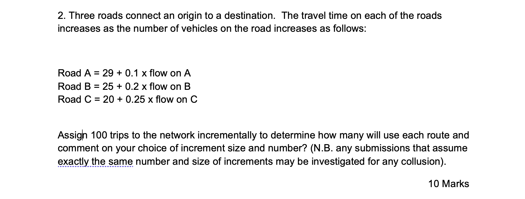 Solved 2. Three roads connect an origin to a destination. | Chegg.com