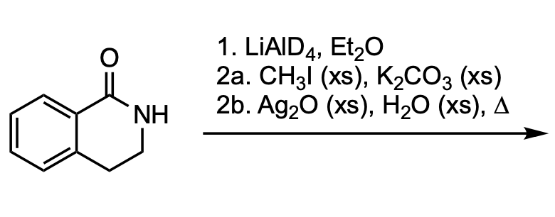 Solved 1. LiAlD4,Et2O 2a. CH3I (xs), K2CO3 (xs) 2b. Ag2O | Chegg.com