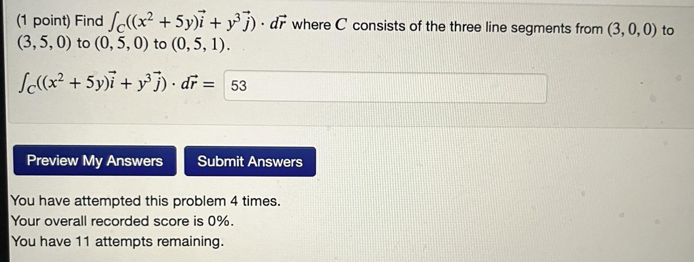 Solved (1 point) Find ∫C((x2+5y)i+y3j)⋅dr where C consists | Chegg.com