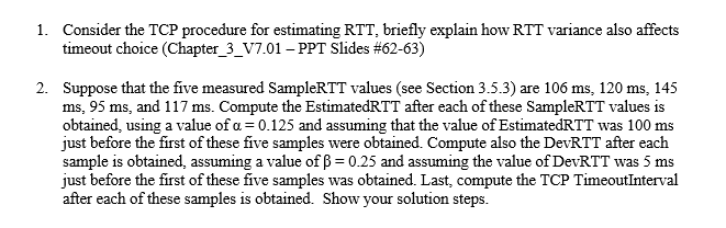 Solved 1. Consider the TCP procedure for estimating RTT, | Chegg.com