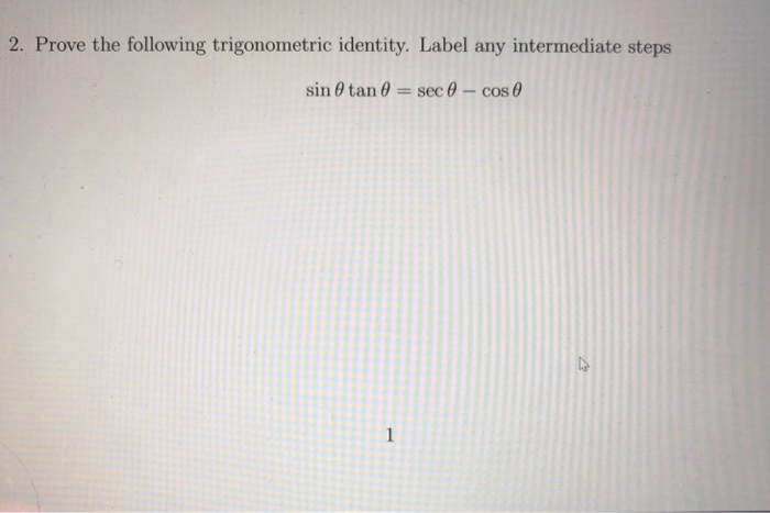 Solved 2. Prove the following trigonometric identity. Label | Chegg.com