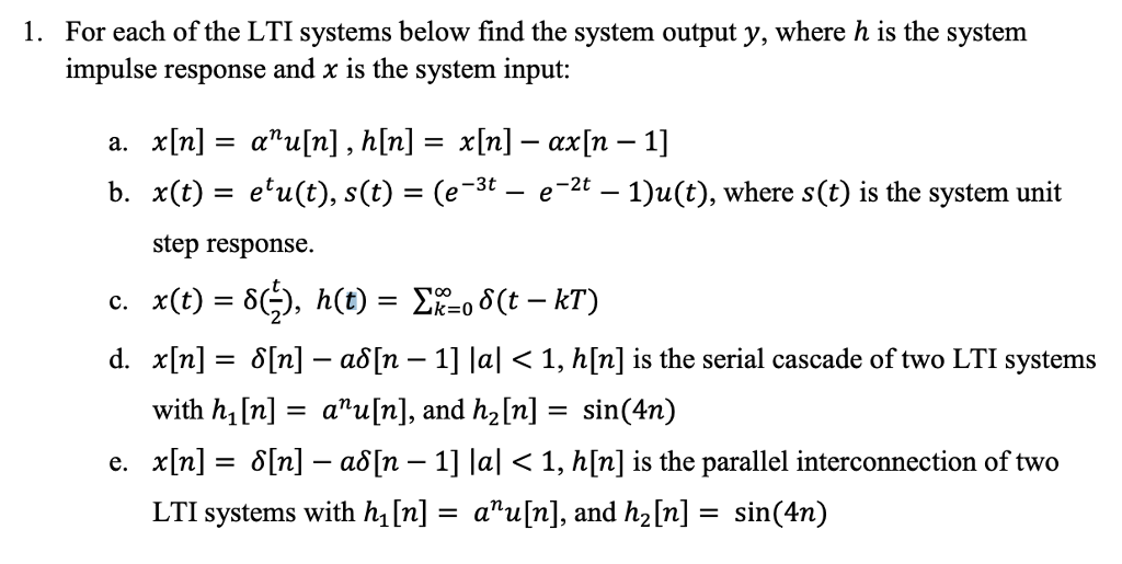 Solved For each of the LTI systems below find the system | Chegg.com
