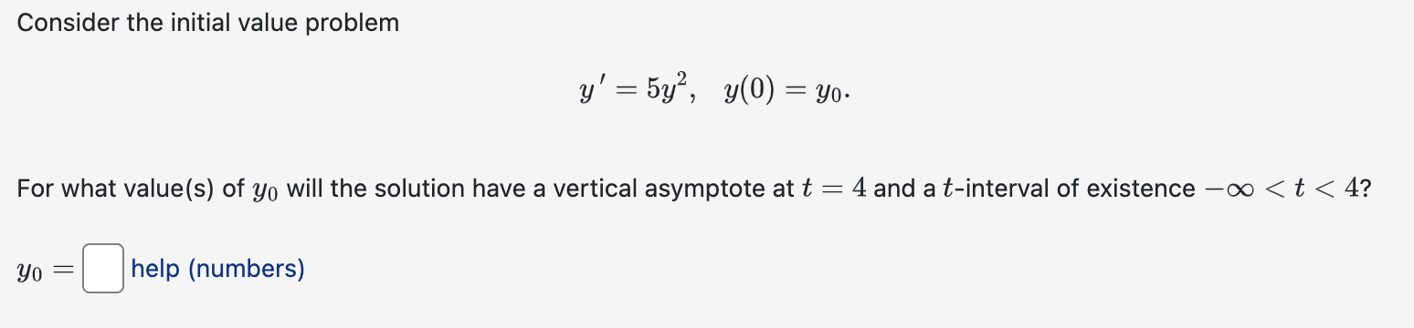 Solved Consider the initial value problem y′=5y2,y(0)=y0 For | Chegg.com