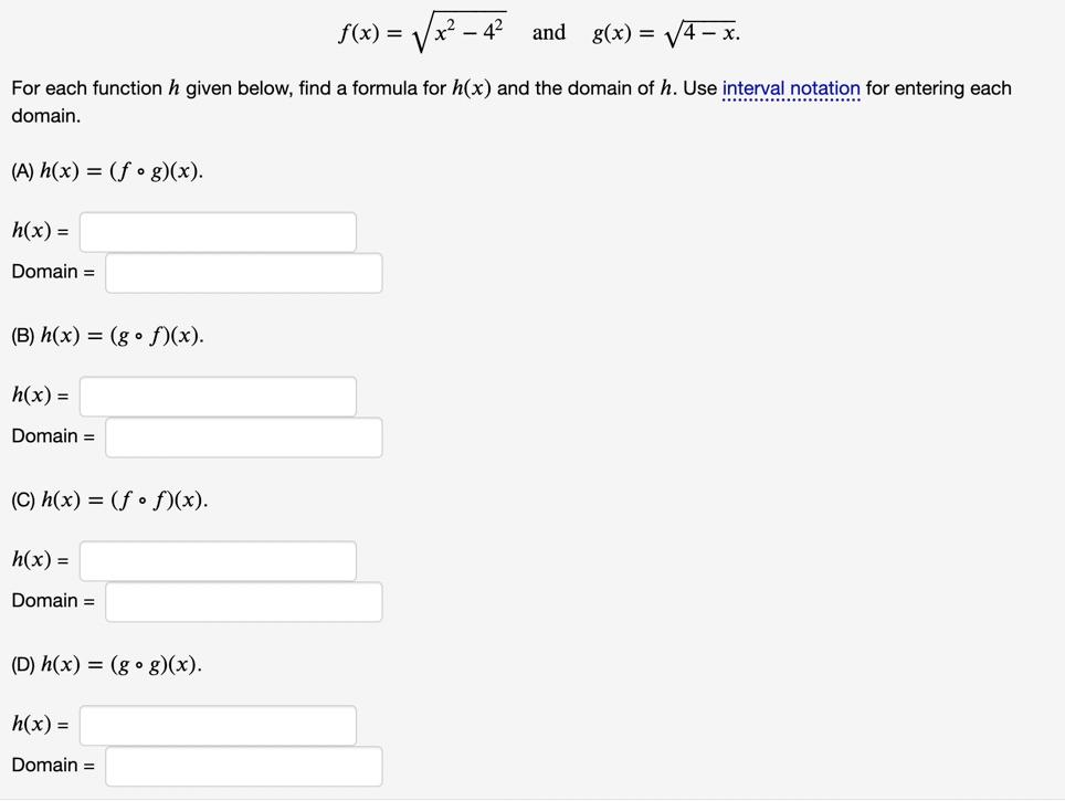 Solved f(x)=x2−42 and g(x)=4−x For each function h given | Chegg.com