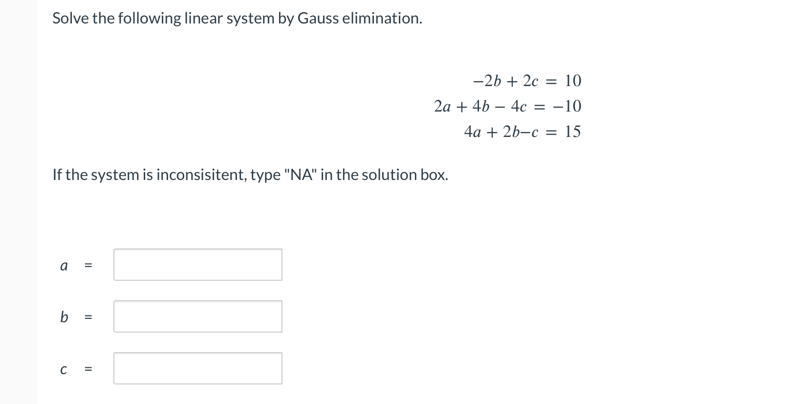 Solve the following linear system by Gauss | Chegg.com