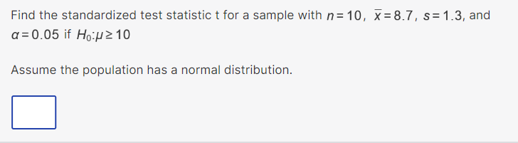 Solved Find The Standardized Test Statistic T For A Sample