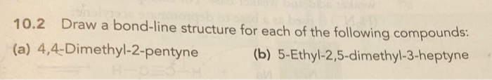 Solved 10.2 Draw a bond-line structure for each of the | Chegg.com