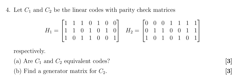 Solved 4. Let C1 and C2 be the linear codes with parity | Chegg.com