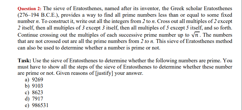 Solved Question 2: The sieve of Eratosthenes, named after | Chegg.com