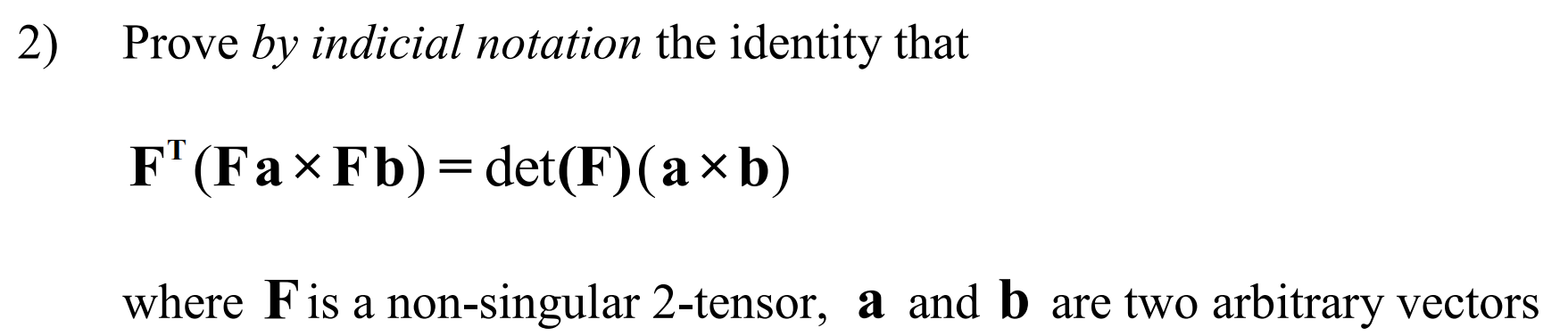 Solved 2) Prove by indicial notation the identity that | Chegg.com