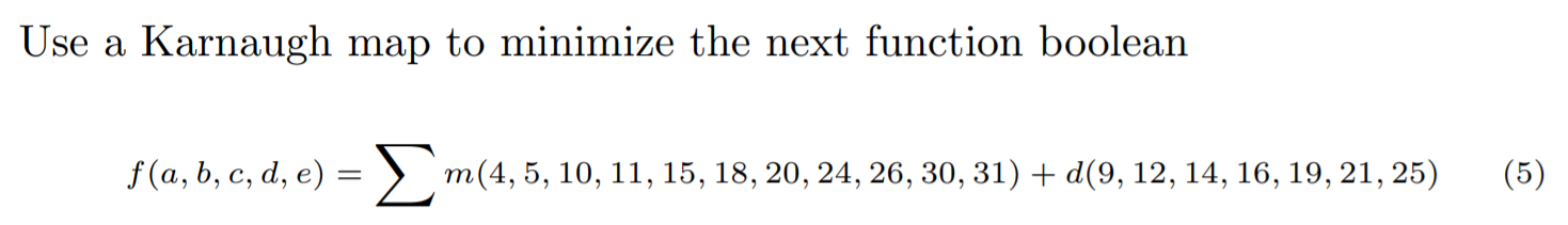 Solved Use a Karnaugh map to minimize the next function | Chegg.com