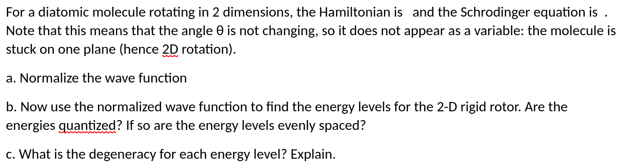 Solved For a diatomic molecule rotating in 2 dimensions, the | Chegg.com