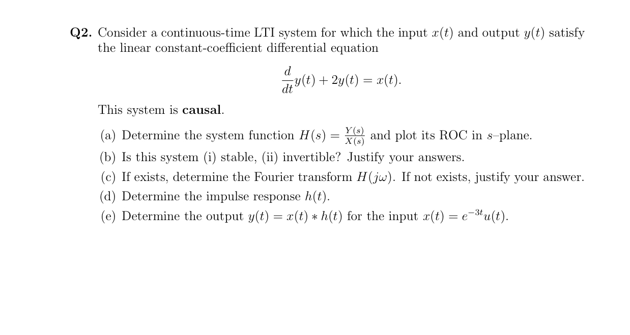 Solved SIGNLAS AND SYSTEMS Q2. ﻿Consider a continuous-time | Chegg.com