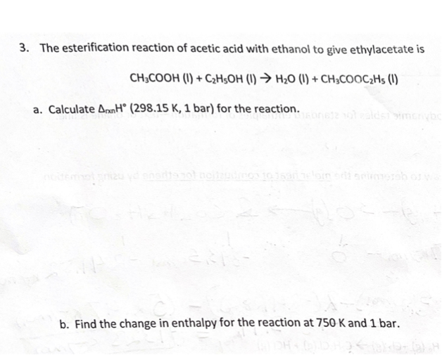 Solved 3. The esterification reaction of acetic acid with | Chegg.com