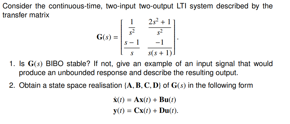 Solved - Consider the continuous-time, two-input two-output | Chegg.com