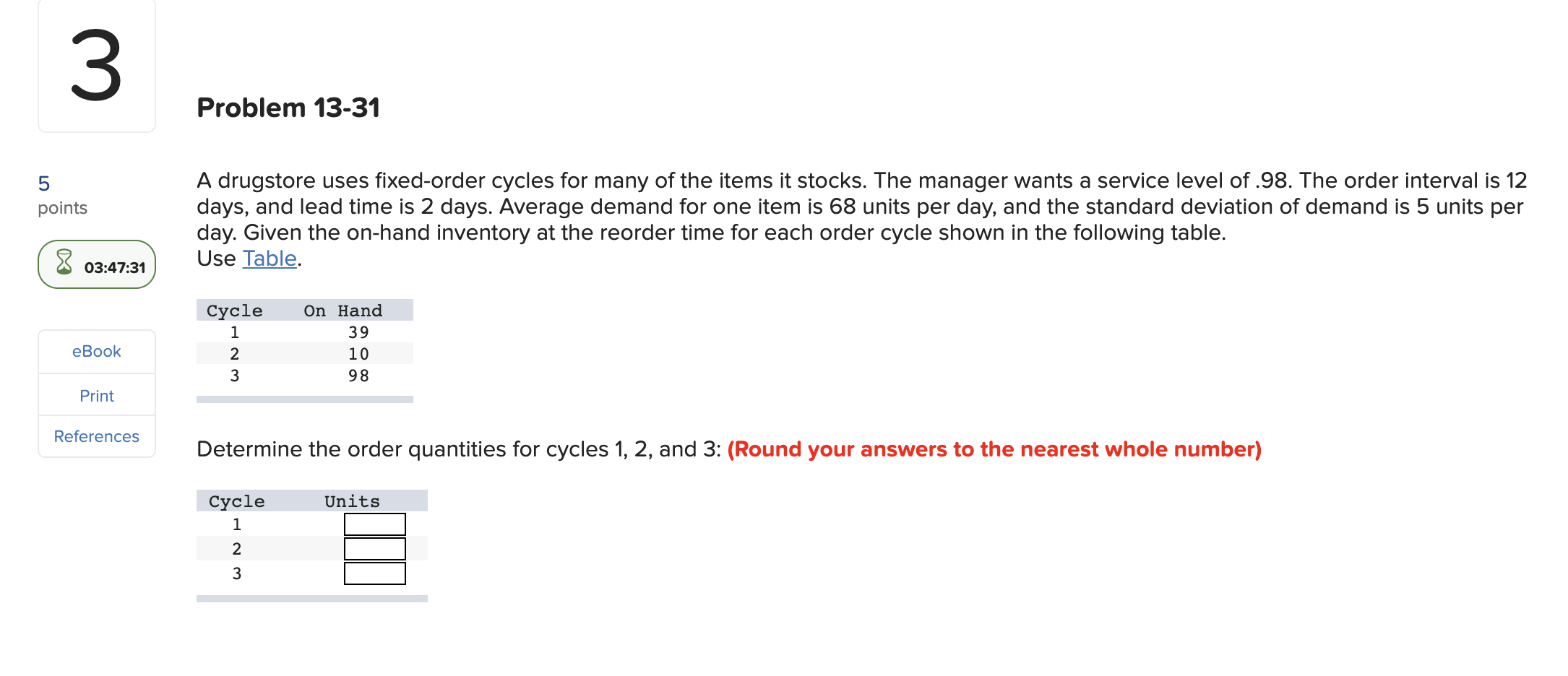 Solved 3 Problem 13-31 A drugstore uses fixed-order cycles | Chegg.com