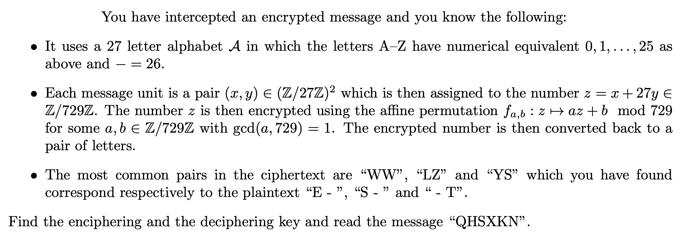 You have intercepted an encrypted message and you | Chegg.com
