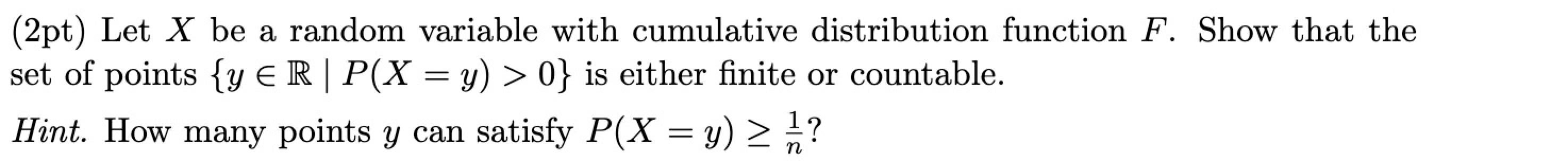 Solved (2pt) Let X be a random variable with cumulative | Chegg.com