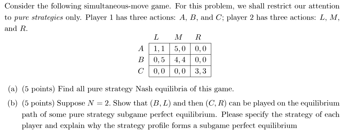Solved Consider the following simultaneous-move game. For | Chegg.com