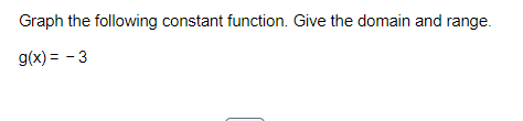 Solved Graph the following linear function. Give the domain | Chegg.com