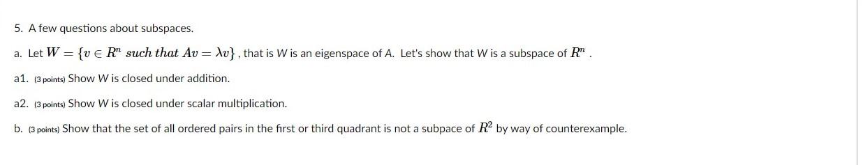 Solved 5. A few questions about subspaces. a. Let W = {v € | Chegg.com