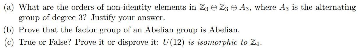Solved (a) What are the orders of non-identity elements in | Chegg.com