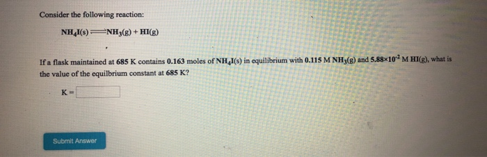 Solved Consider the following reaction: NH4I(s) NH3(B) + | Chegg.com