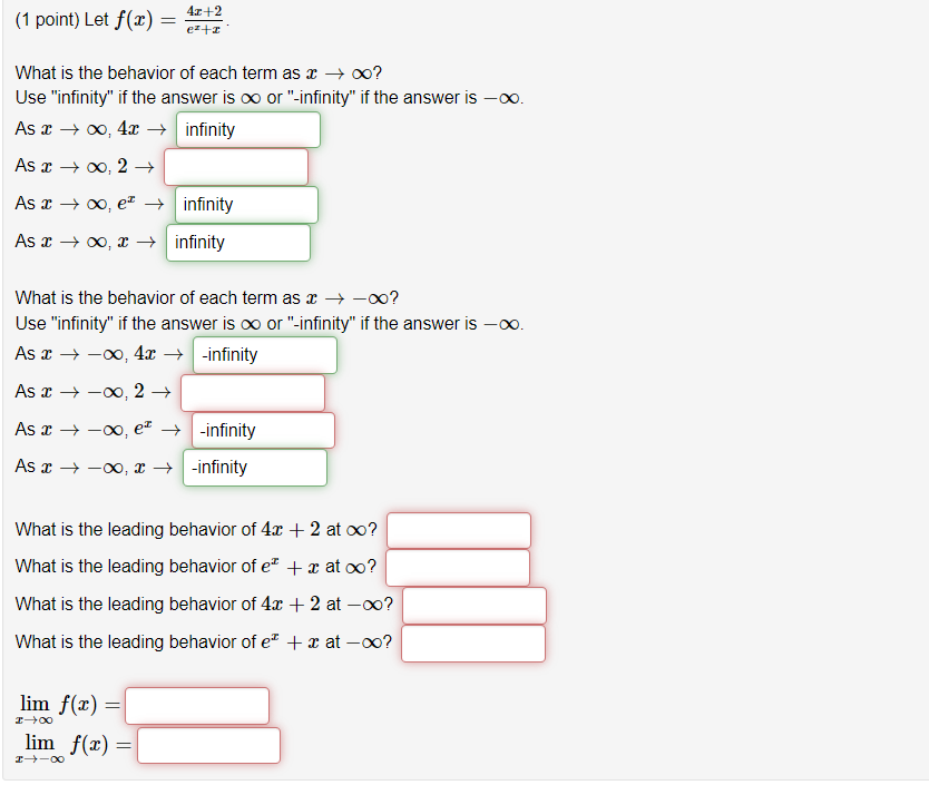 Solved (1 point) Let f(x)=ex+x4x+2. What is the behavior of | Chegg.com