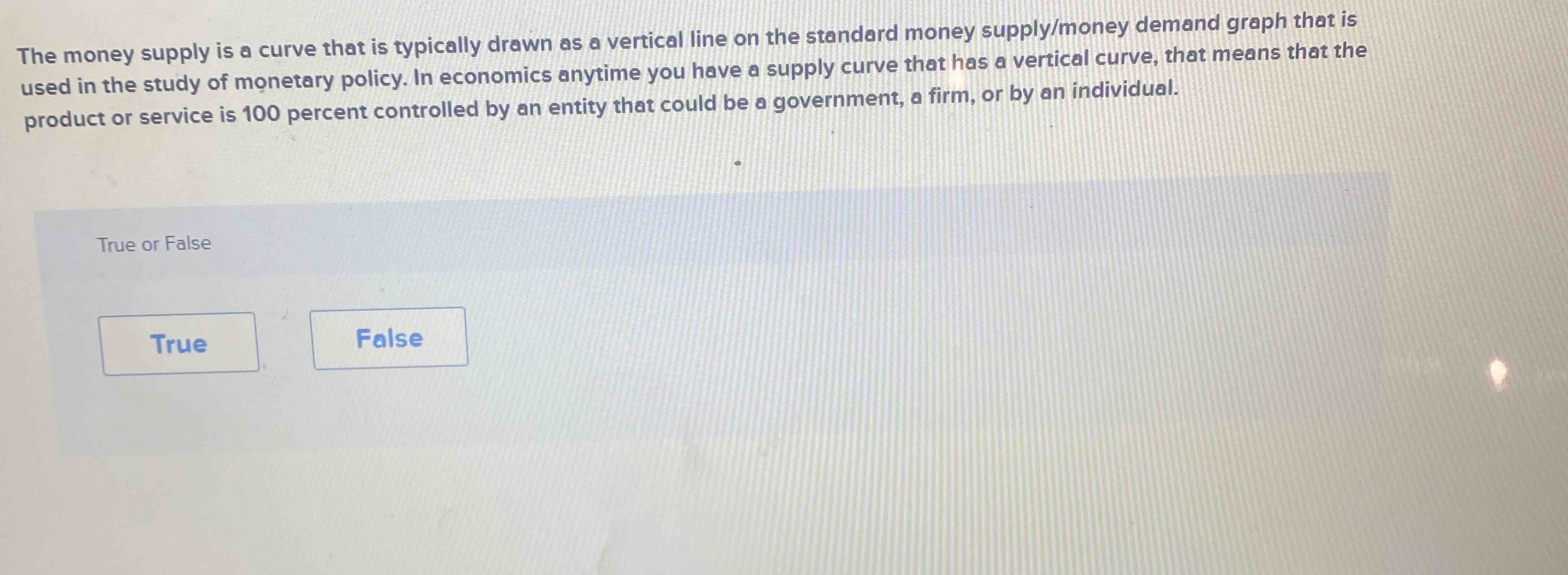 Solved The money supply is a curve that is typically drawn | Chegg.com