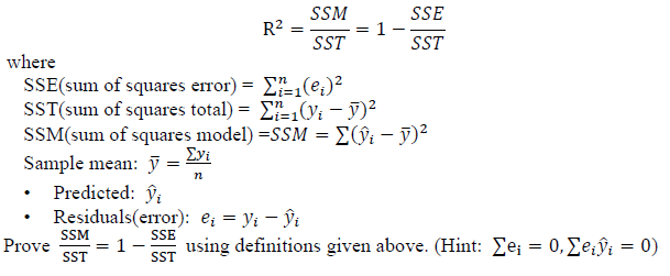 Solved R2=SSTSSM=1−SSTSSE where SSE( sum of squares error) | Chegg.com