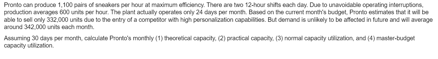 Solved Pronto can produce 1,100 pairs of sneakers per hour | Chegg.com