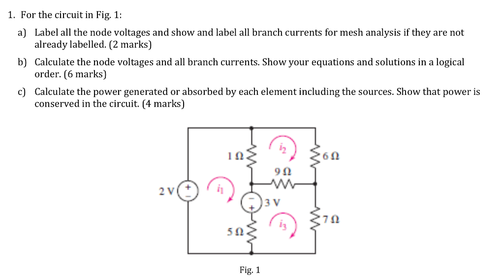 Solved 1. For the circuit in Fig. 1: a) b) c) Label all the | Chegg.com