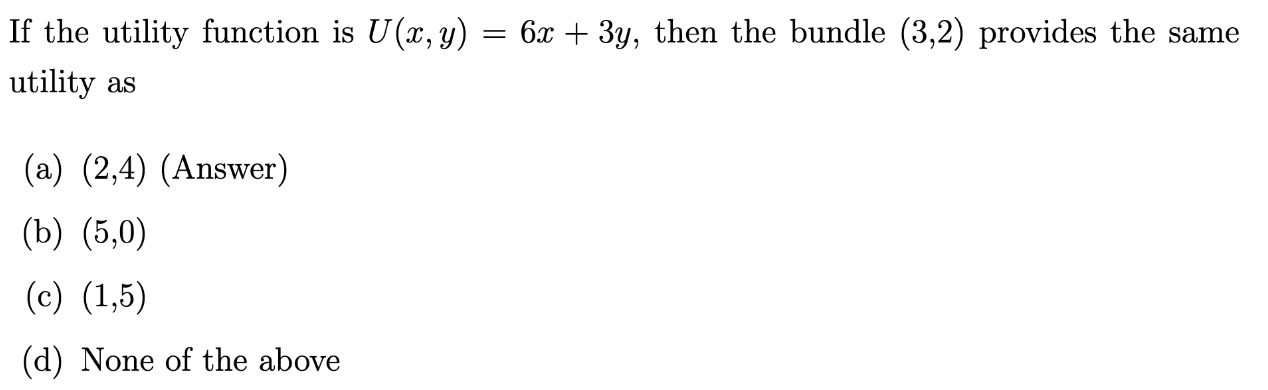 Solved If the utility function is U(x,y)=6x+3y, ﻿then the | Chegg.com